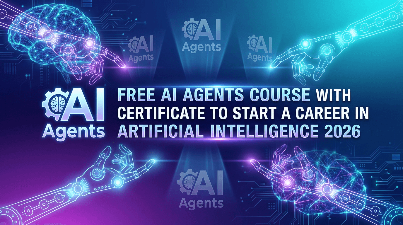 Free AI Agents Course With Certificate To Start A Career In Artificial ...
